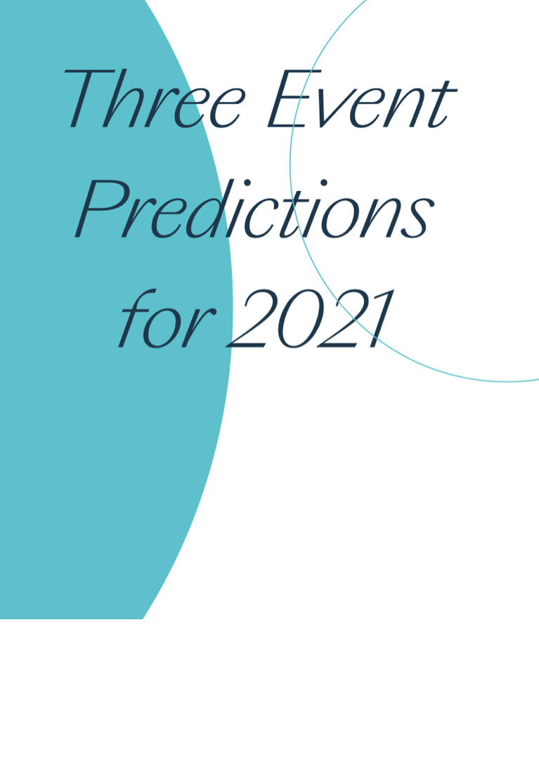 Three Event Predictions for 2021